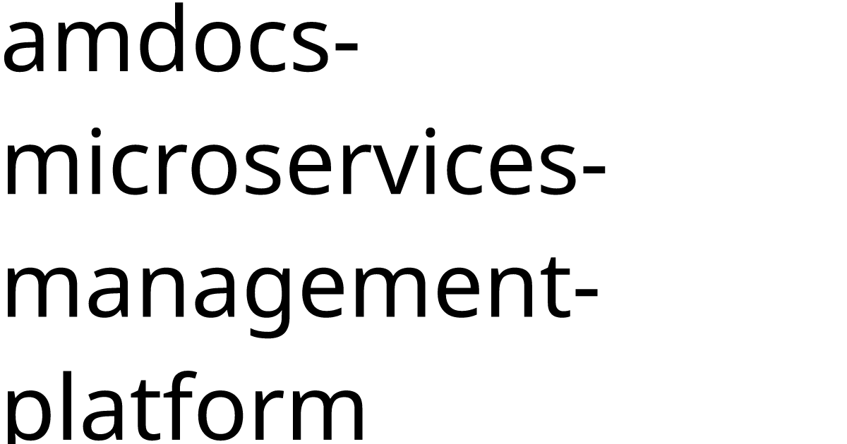 Amdocs Microservices Management Platform | TM Forum ODA Component Directory